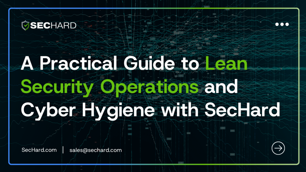 SecHard - Holistic Cyber Hygiene